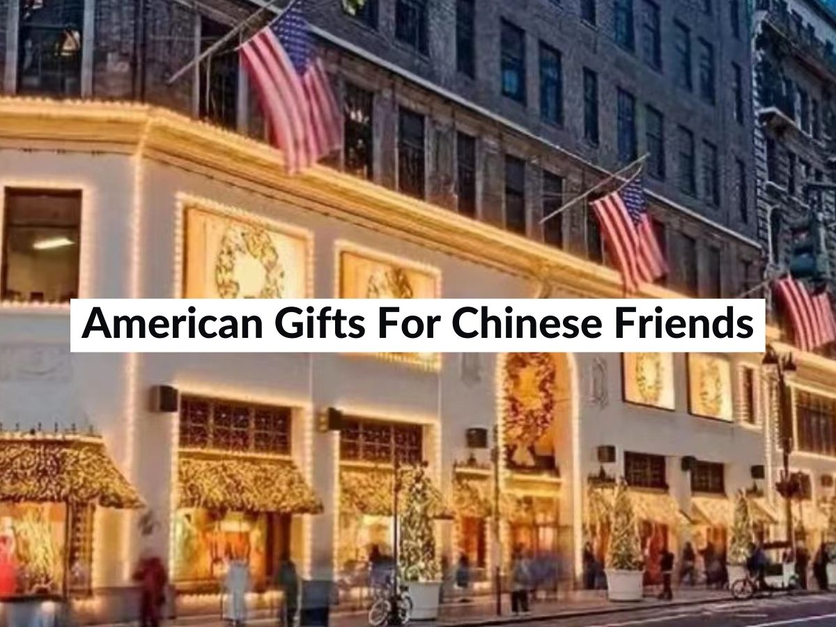 Top 10 American Gifts for Chinese Friends (2026)