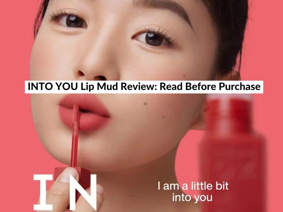 INTO YOU Lip Mud Review: Read Before Purchase (2024)