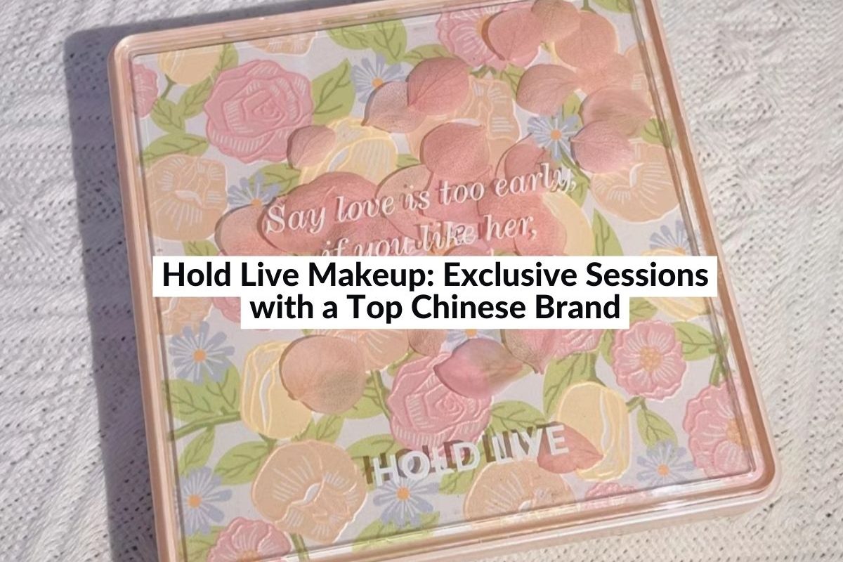Hold Live Makeup: Exclusive Sessions with a Top Chinese Brand (2024)